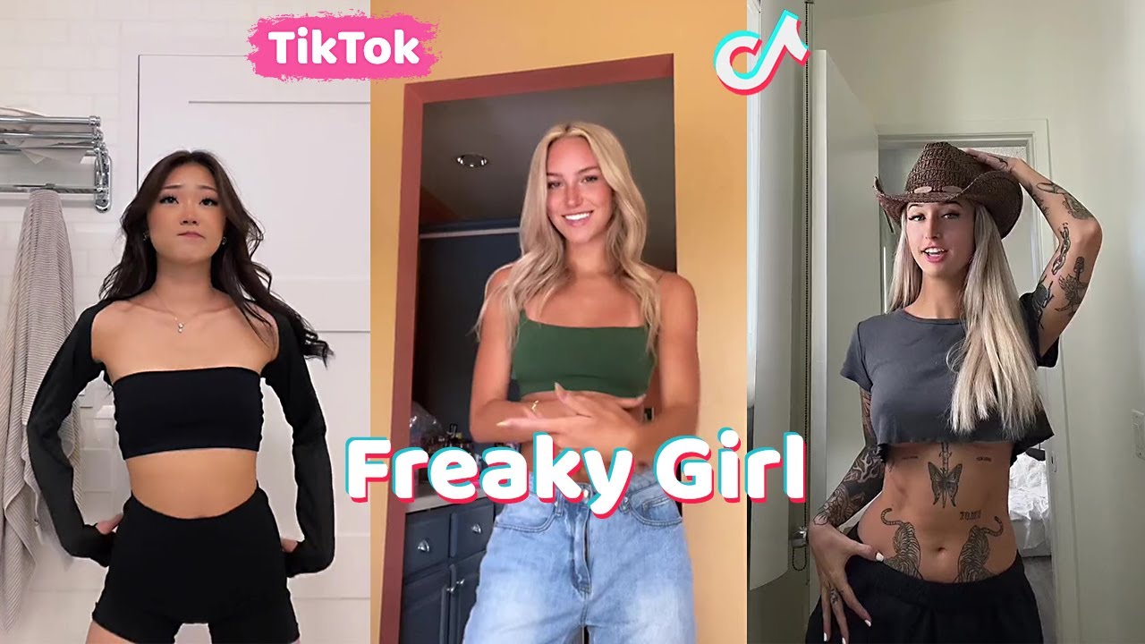 Freaky Girl - New TikTok Dance Compilation - YouTube