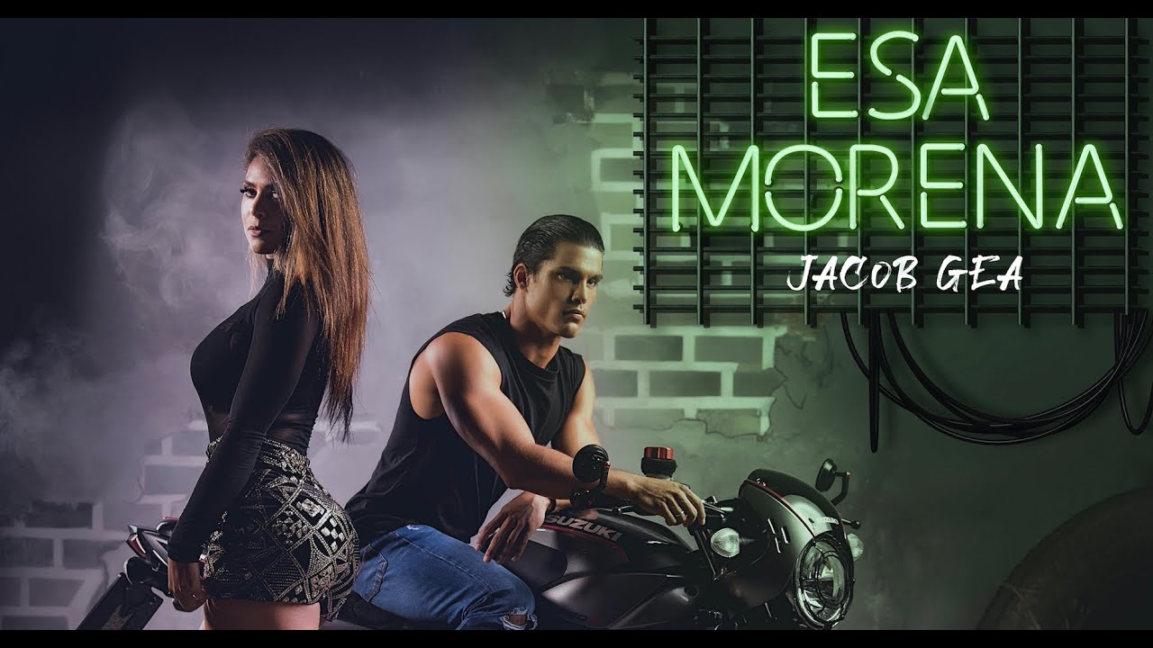 Esa morena - Jacob Gea (Video oficial) - YouTube