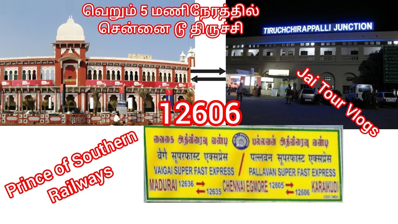 Pallavan Express from Chennai Egmore to Tiruchirapalli full journey ...