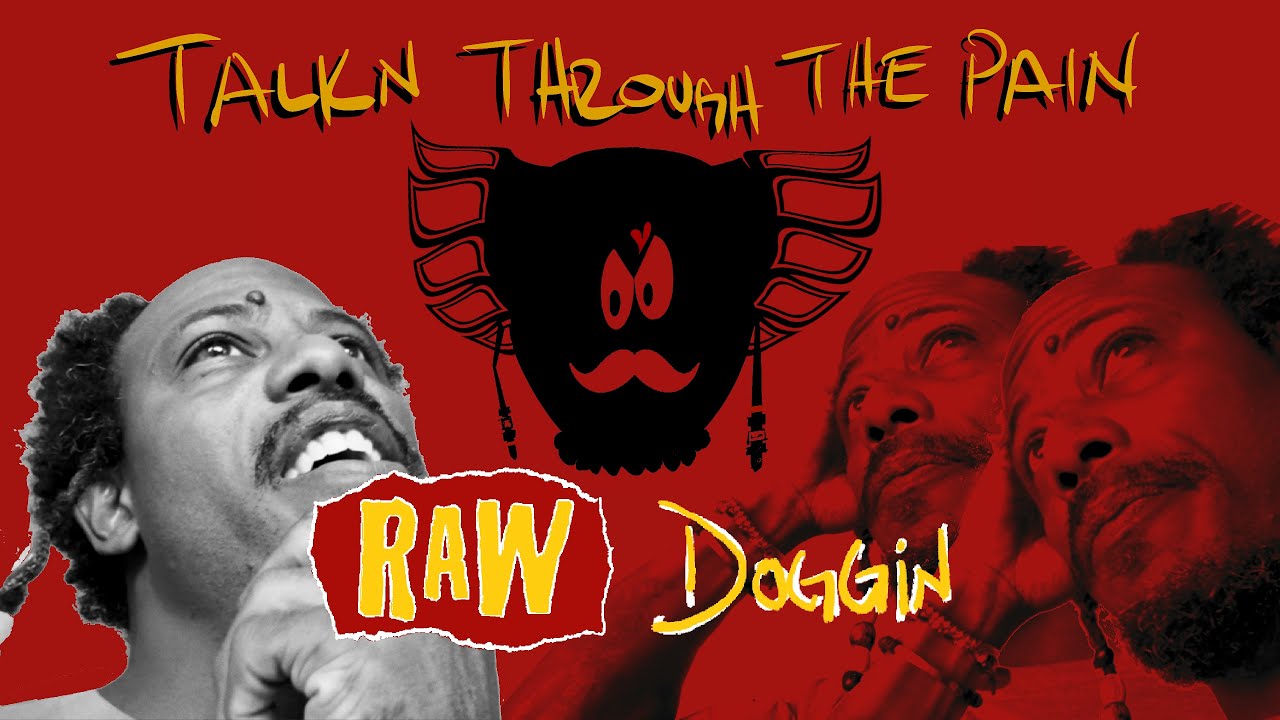 RAW Doggin EP 1 / Talkin Myself Though Pain - YouTube