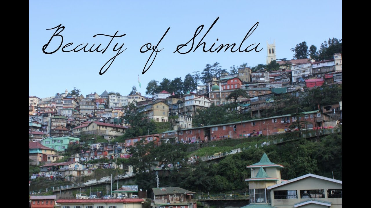 Beauty of Shimla - YouTube