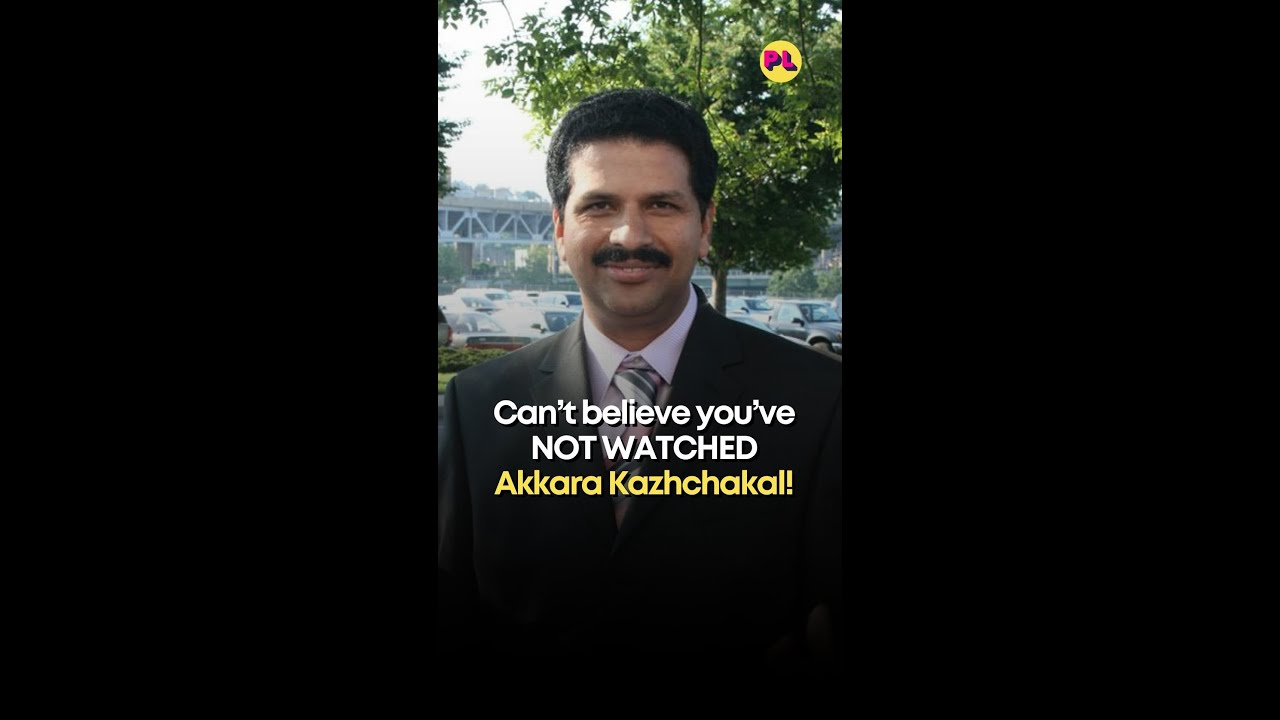 Why You Must Watch Akkara Kazhchakal - YouTube