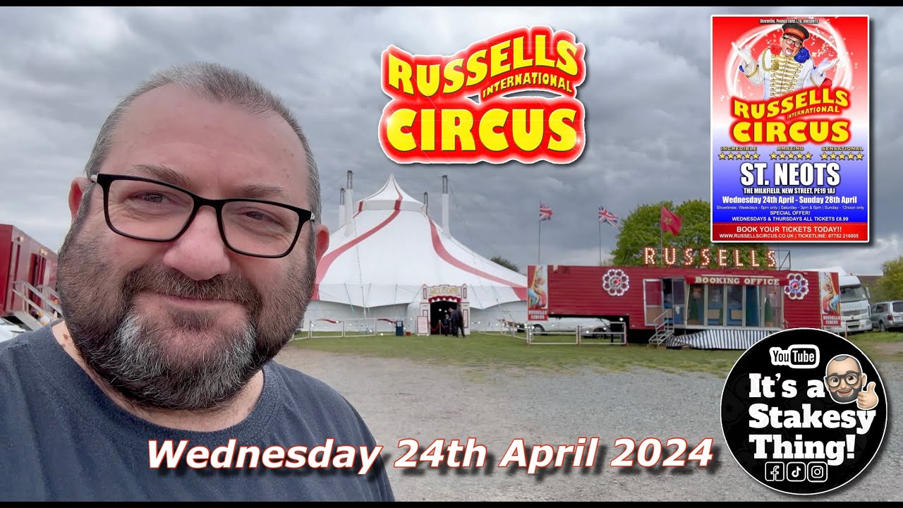 Russells Circus St Neots Wednesday 24th April 2024 #itsastakesything ...