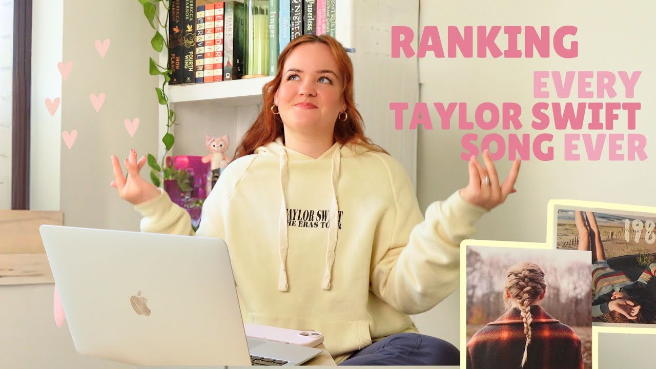 RANKING EVERY TAYLOR SWIFT SONG from a die hard swiftie - YouTube