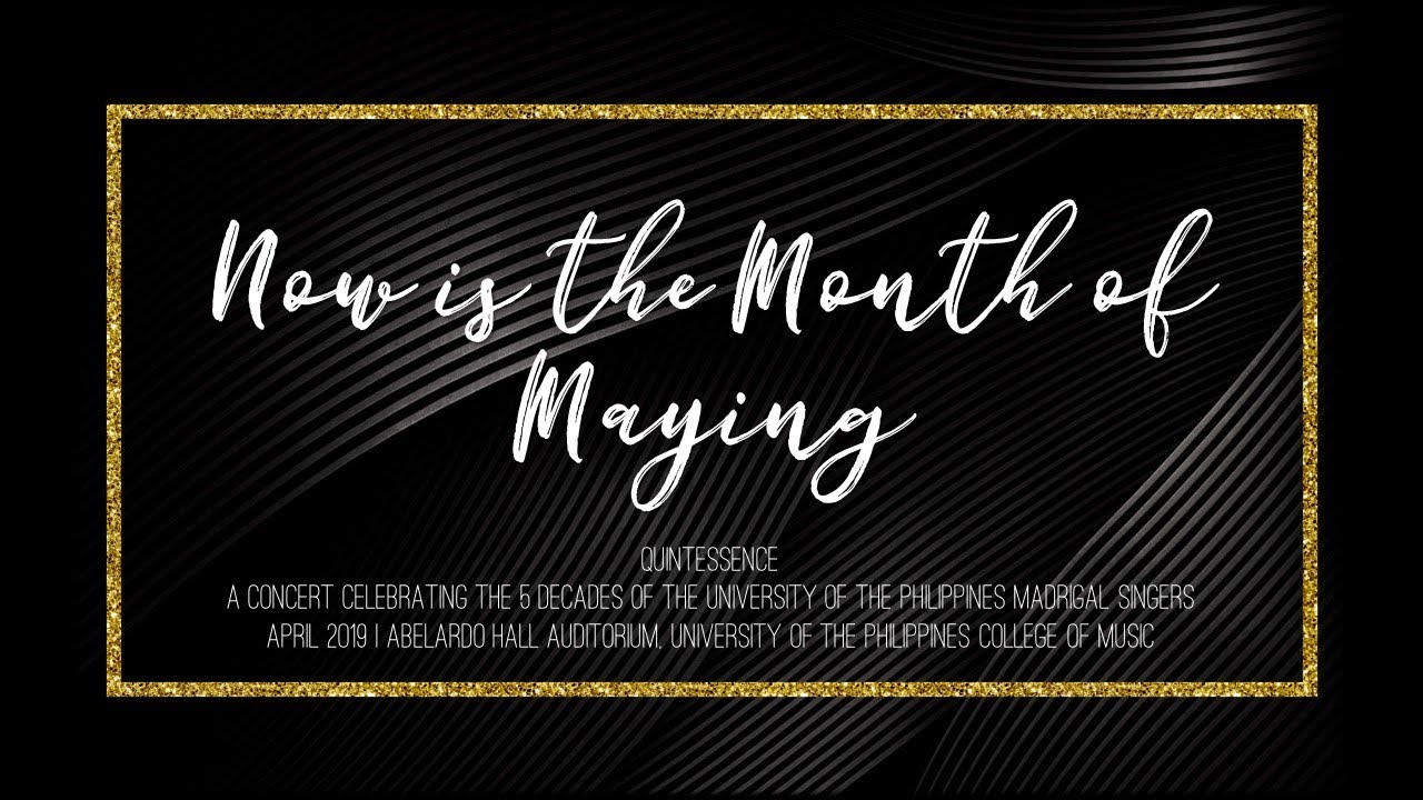NOW IS THE MONTH OF MAYING - YouTube