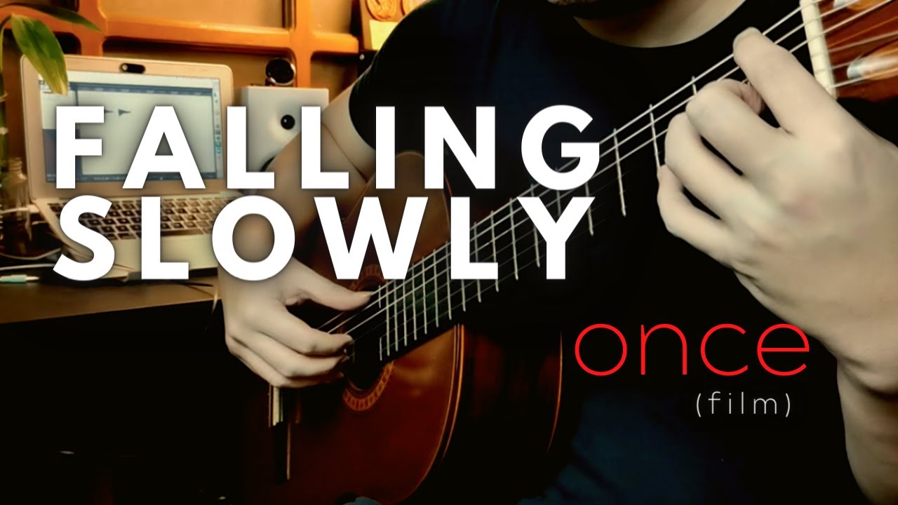 Falling Slowly - Once (film) | Classical Guitar - YouTube