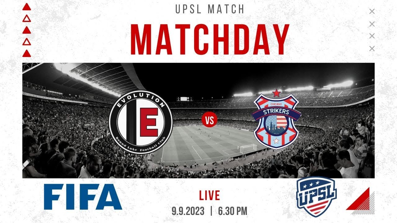 UPSL MATCH LIVE: Round Lake Evolution vs Chicago Strikers - YouTube