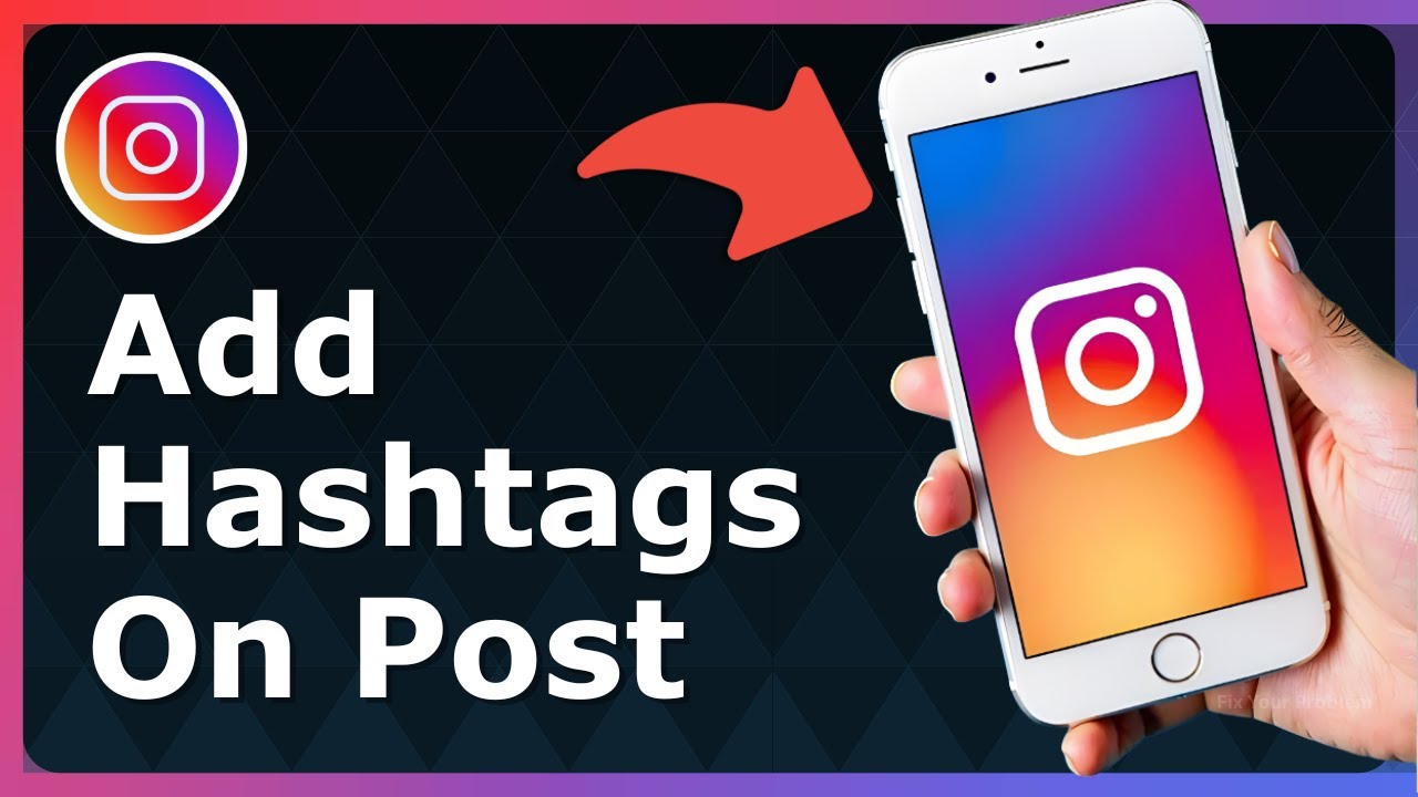How To Add Hashtags On Instagram Post - Full Guide - YouTube