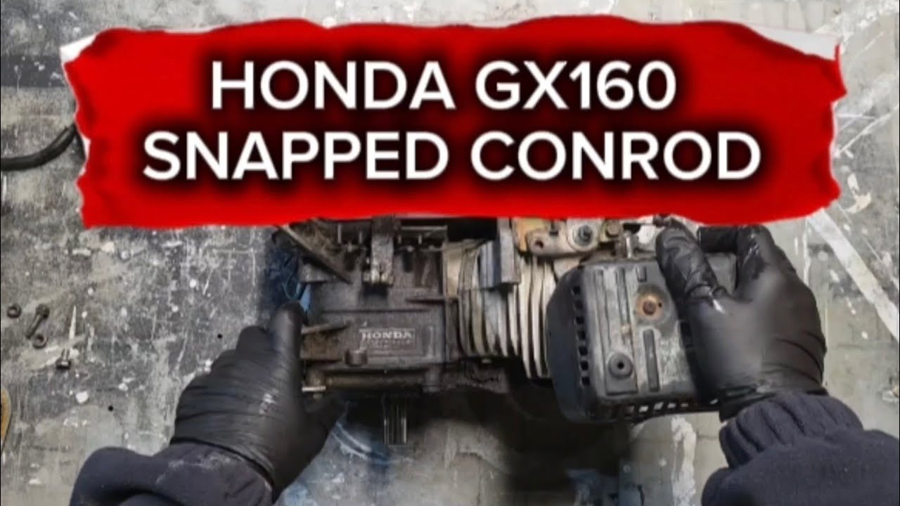 Honda GX160 EXPLODED! SNAPPED CONNECTING ROD 🔧⚙️ - YouTube