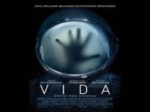 DICA DE FILME: "VIDA" (LIFE, 2017) E OUTRAS ESTREIAS DE MAIO NOS ...