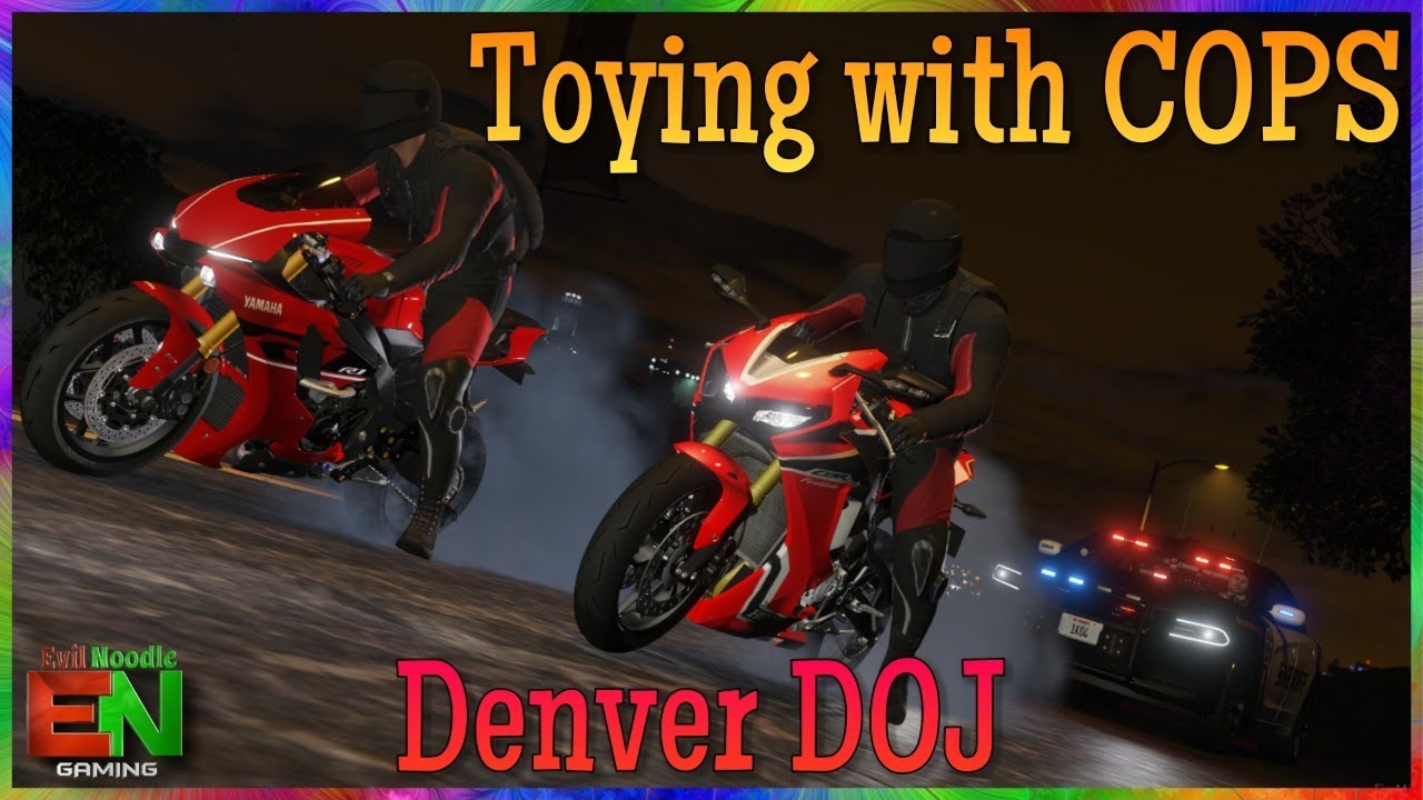 Denver DOJ RP - Toying with COPS - EvilnoodleGaming - YouTube