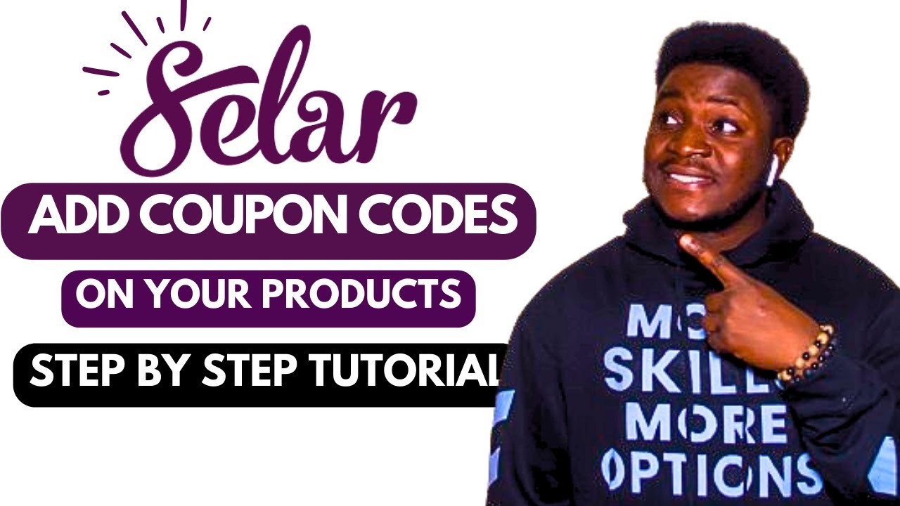 Selar Tutorial For Beginners | How To Add Coupon Codes To Your Products - YouTube