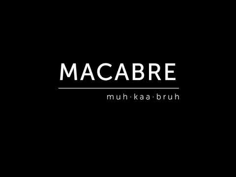 How to Pronounce MACABRE? | Word Meaning | Synonyms | Example Sentences ...