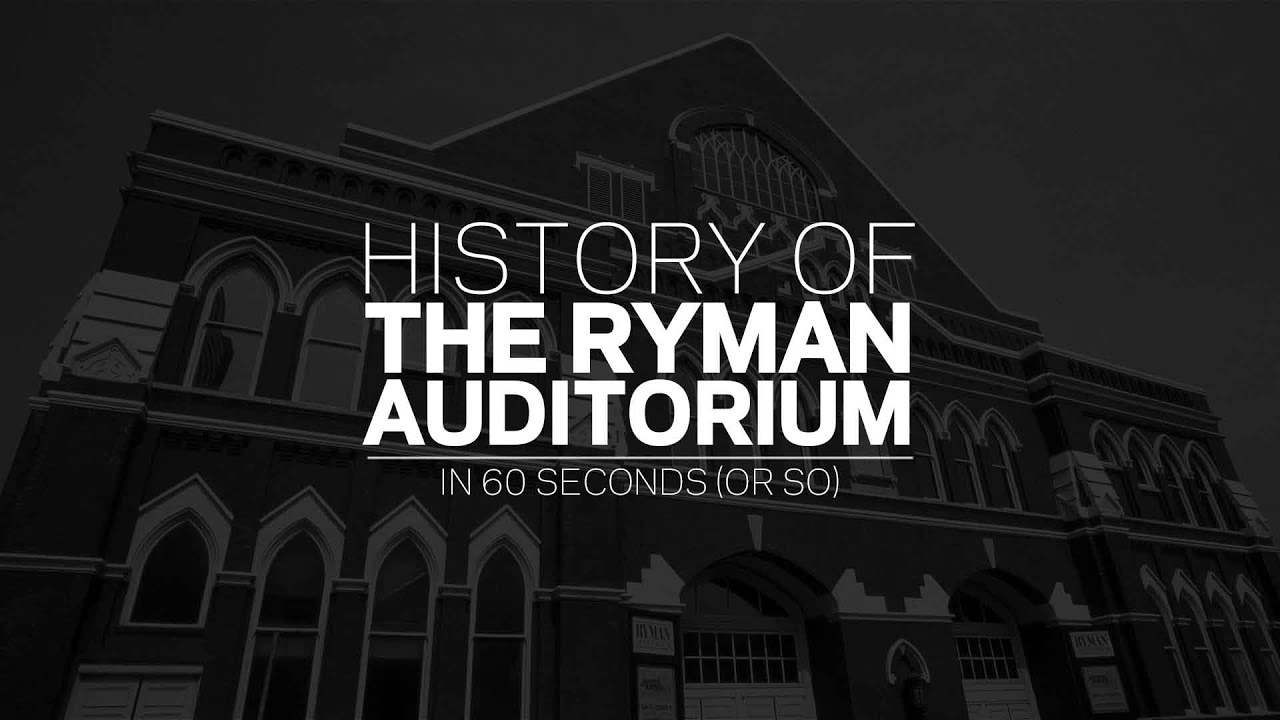 Explore Nashville's Legendary Ryman Auditorium | History Of - YouTube