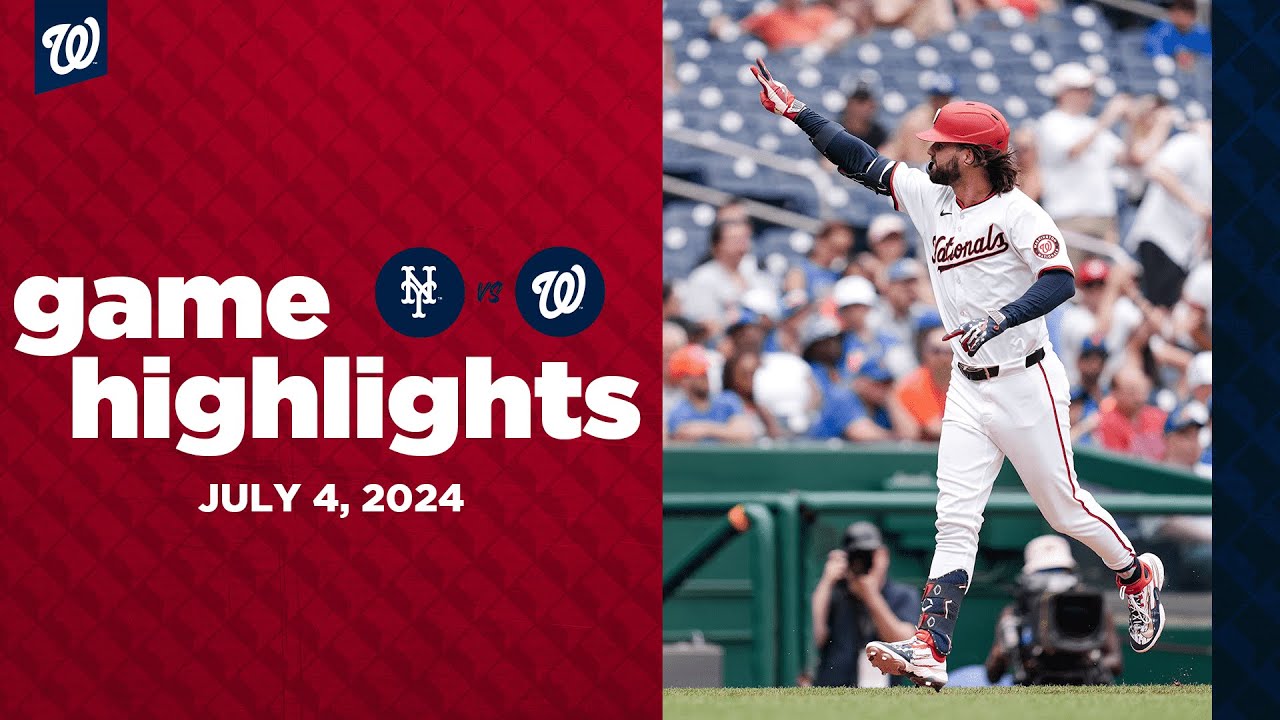 Mets vs. Nationals Highlights (7/4/24) | MLB Highlights - YouTube