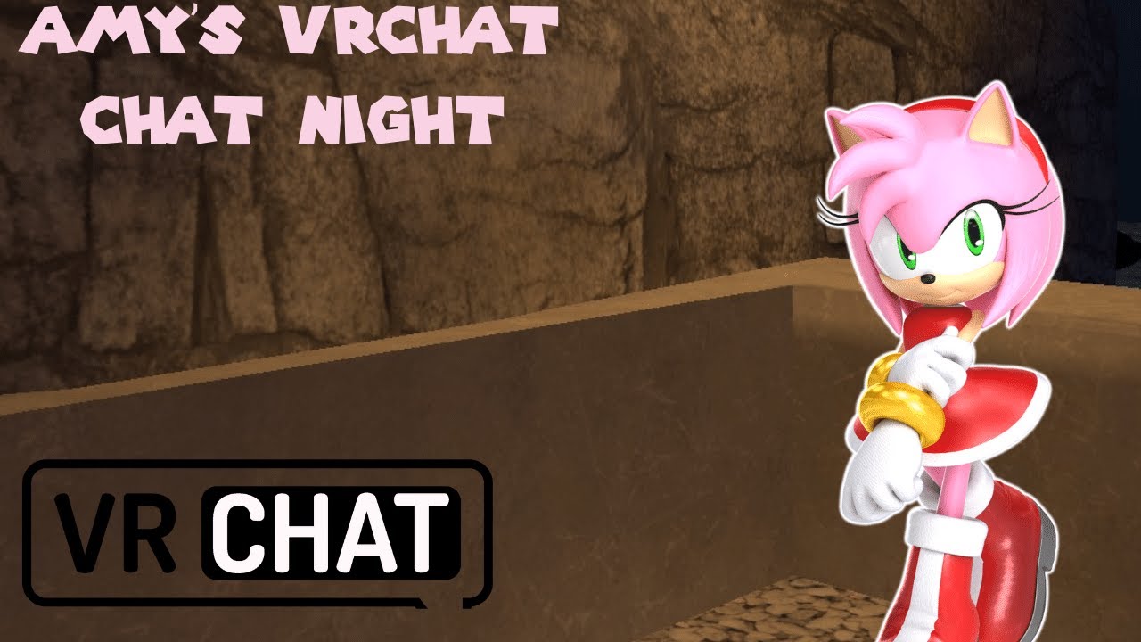 VRChat Night with Amy Rose - YouTube