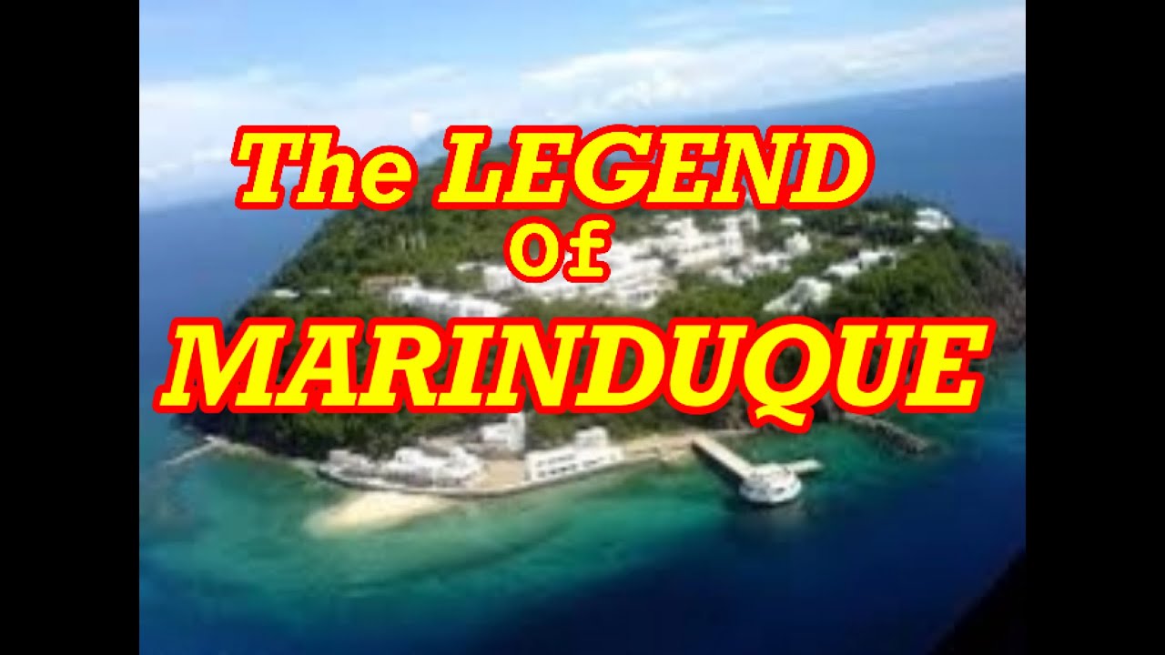 LEGEND OF MARINDUQUE | Alamat ng marinduque | provinc of marinduqu ...