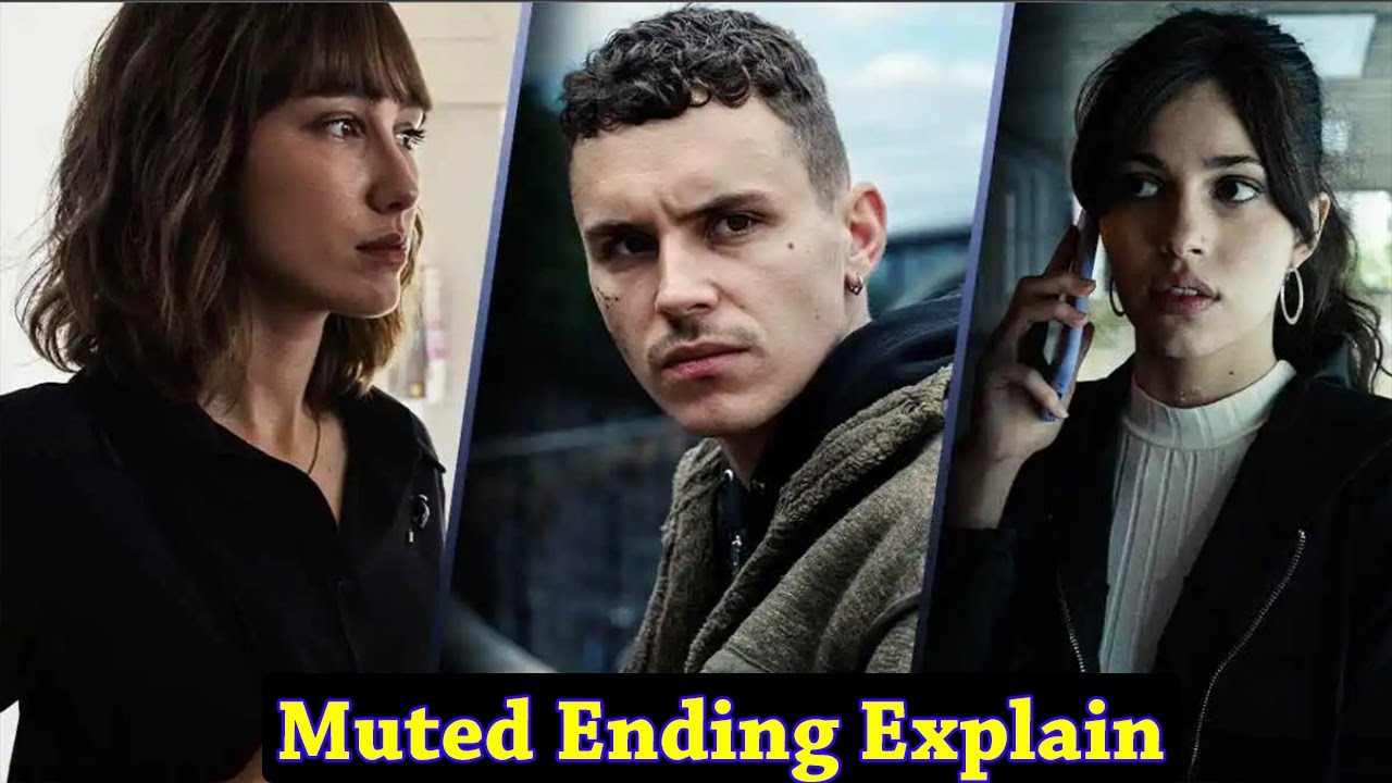 Muted Ending Explained Muted Plot Ending Explained The Story Of muted-ending-explained-muted-plot-ending-explained-the-story-of