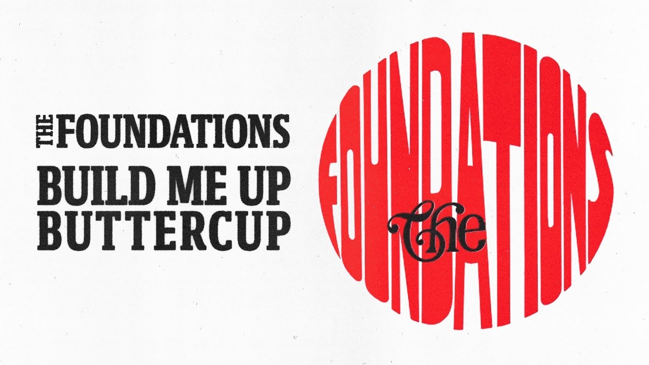 The Foundations - Build Me Up Buttercup (Original 1968 Version ...