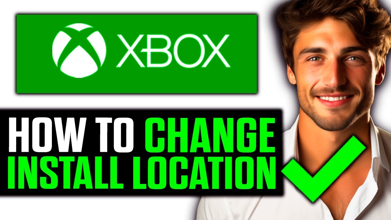 How To Change Install Location on XBOX App (2025) - Step by Step - YouTube