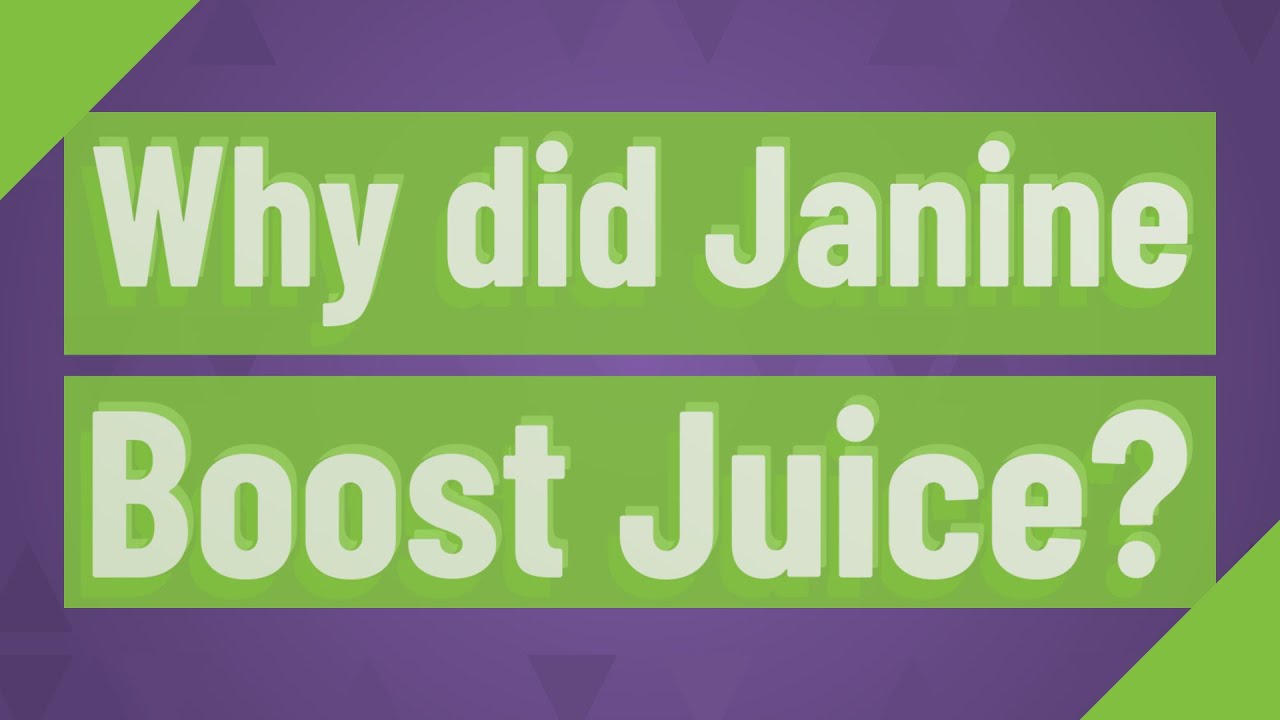 Why did Janine Boost Juice? - YouTube