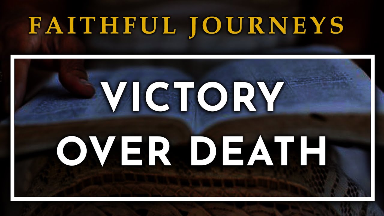 Victory Over Death - YouTube