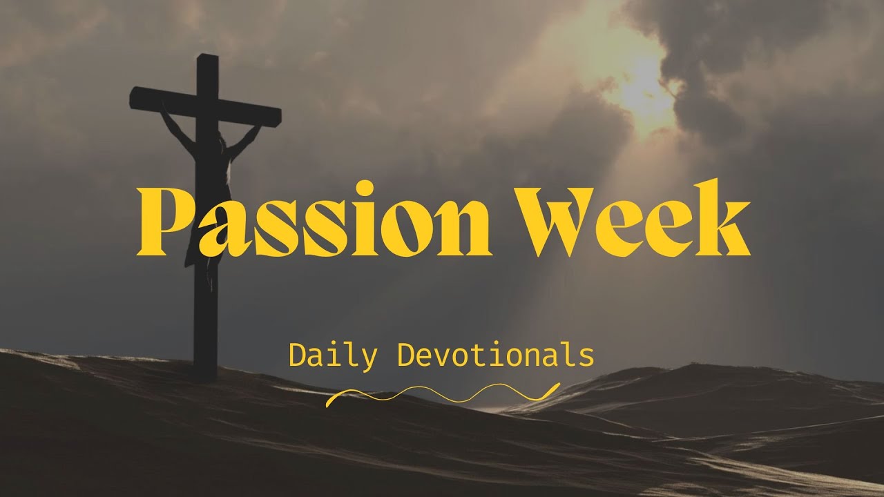 Passion Week Wednesday - YouTube