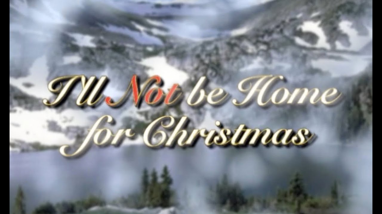 "I'll Not Be Home for Christmas" 2003 Christmas Production - YouTube