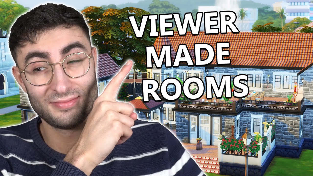 Turning Viewer-Made Sims 4 Rooms into a House [Part 2] | Streamed June ...