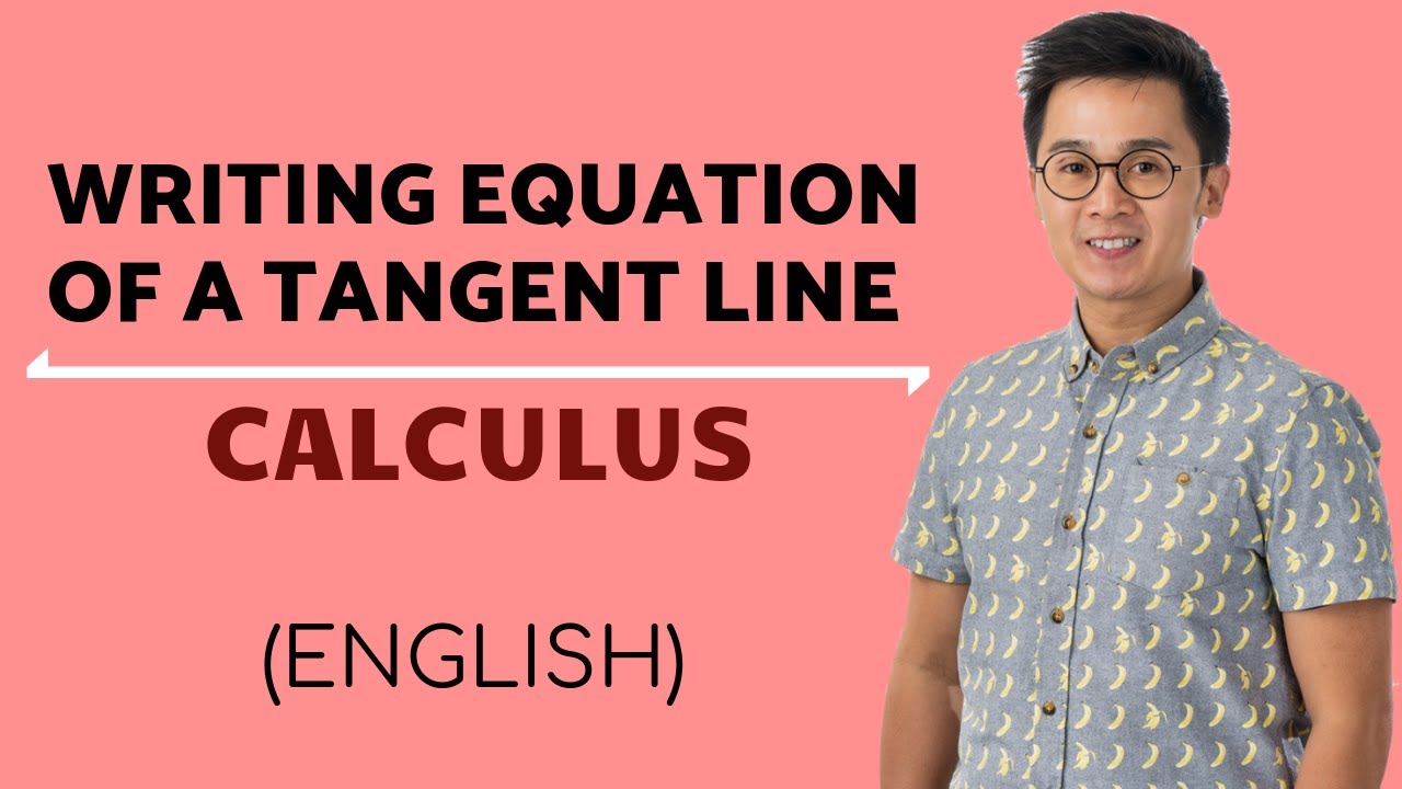 LESSON ON WRITING THE TANGENT LINE OF A FUNCTION USING THE DERIVATIVE ...