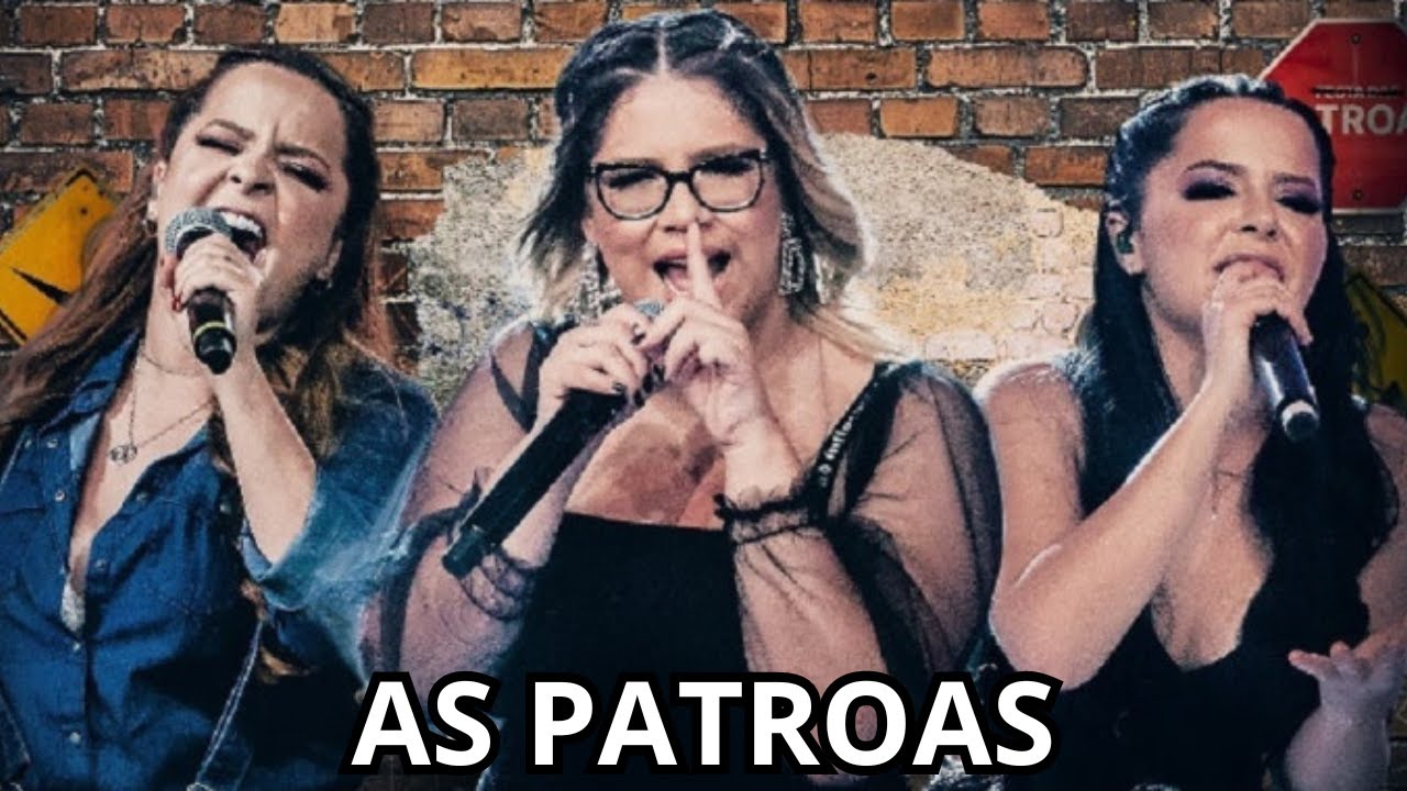 Marília Mendonça e Maiara e Maraísa - As Patroas Completo 💖💖💖 - YouTube