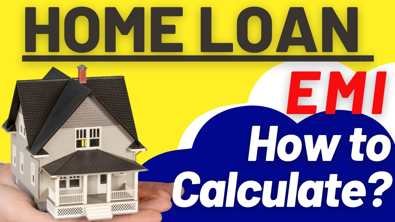 How To Calculate Home Loan EMI Calculate Home Loan EMI In 1 Minute how-to-calculate-home-loan-emi-calculate-home-loan-emi-in-1-minute