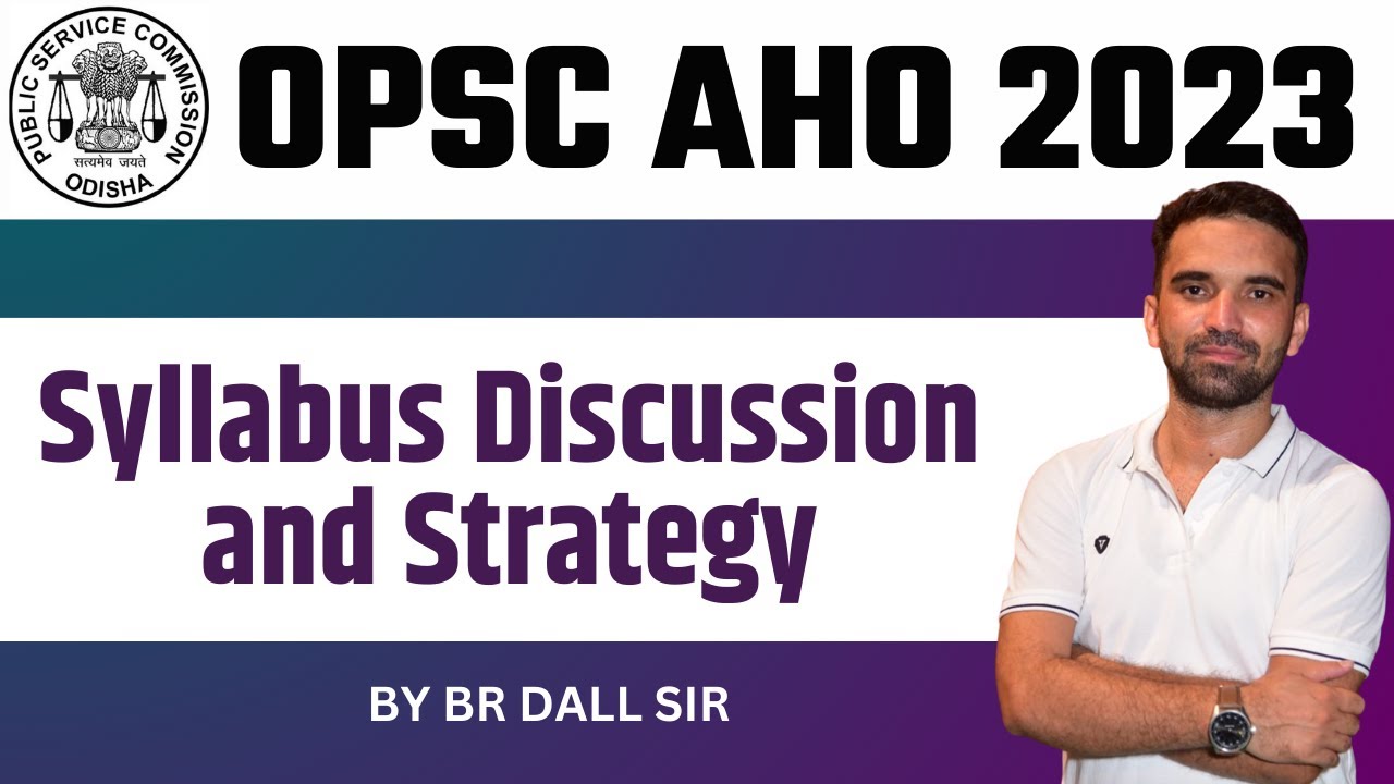 OPSC AHO Recruitment 2023 Syllabus Discussion and Preparation Strategy ...