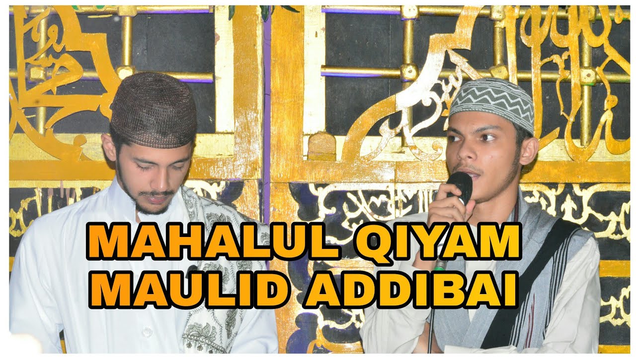 MAHALUL QIYAM MAULID ADDIBAI || ASSAYYID HANIF BIN SHOLEH ALATHOS ...