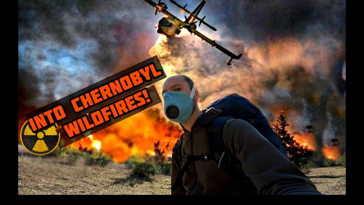 Chernobyl self-isolation: into the wildfires | Part 2 (ENG SUB) - YouTube