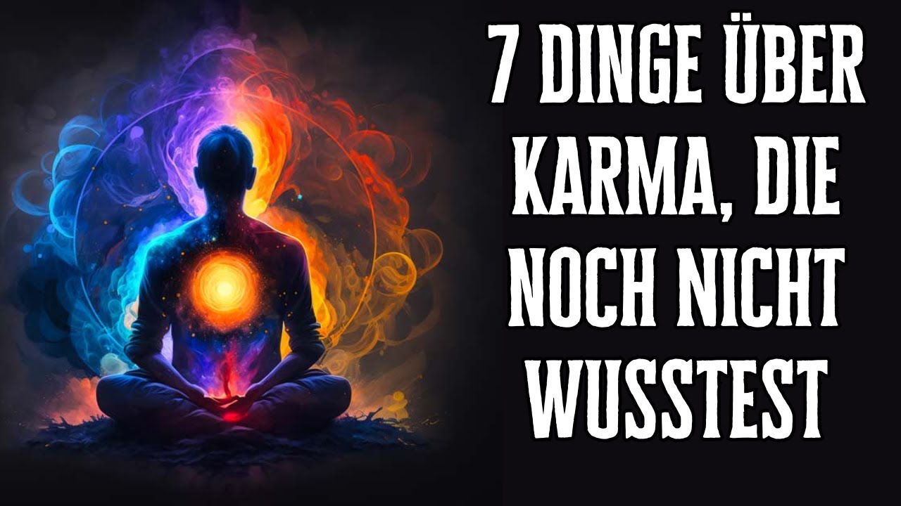 7 Dinge über Karma, die dir bisher garantiert niemand gesagt hat - YouTube