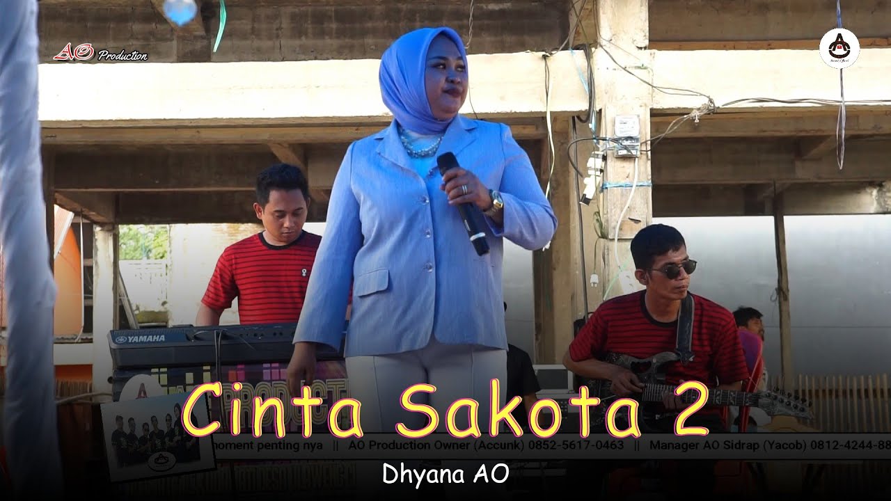 CINTA SAKOTA 2 - Dhyana AO || AO Production Live Tacipi Bone 2024 ...