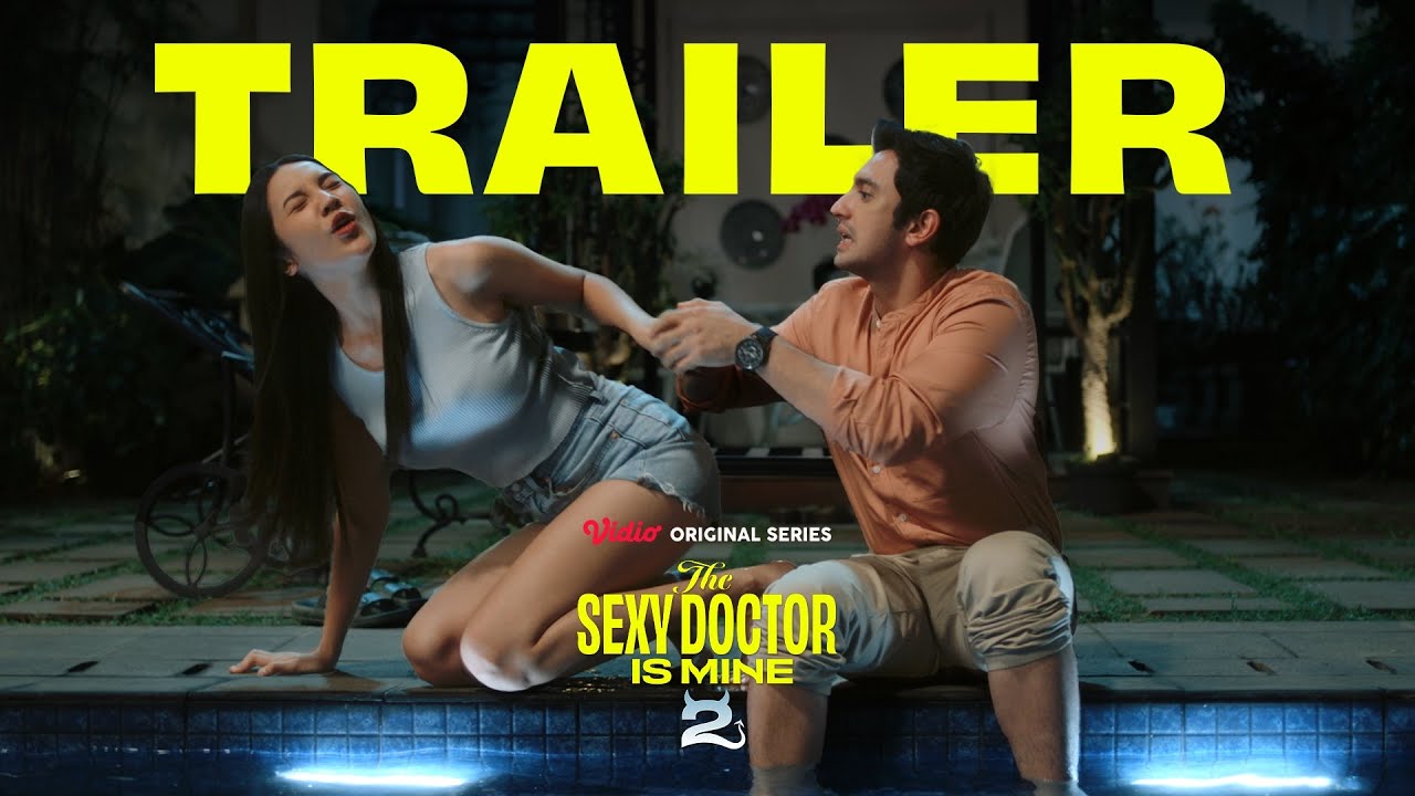 Official Trailer The Sexy Doctor is Mine 2 | Anya Geraldine, Omar ...
