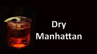 Manhattan Dry Cocktail Recipe