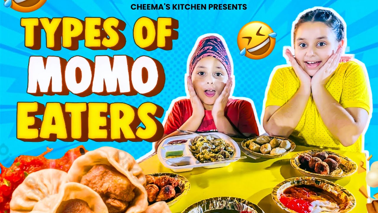 Types Of Momo Eaters 🥟| @Cheemas_Kitchen - YouTube