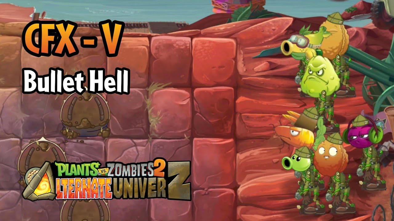 Plants vs Zombies 2: AltverZ | CFX-V: Bullet Hell - YouTube