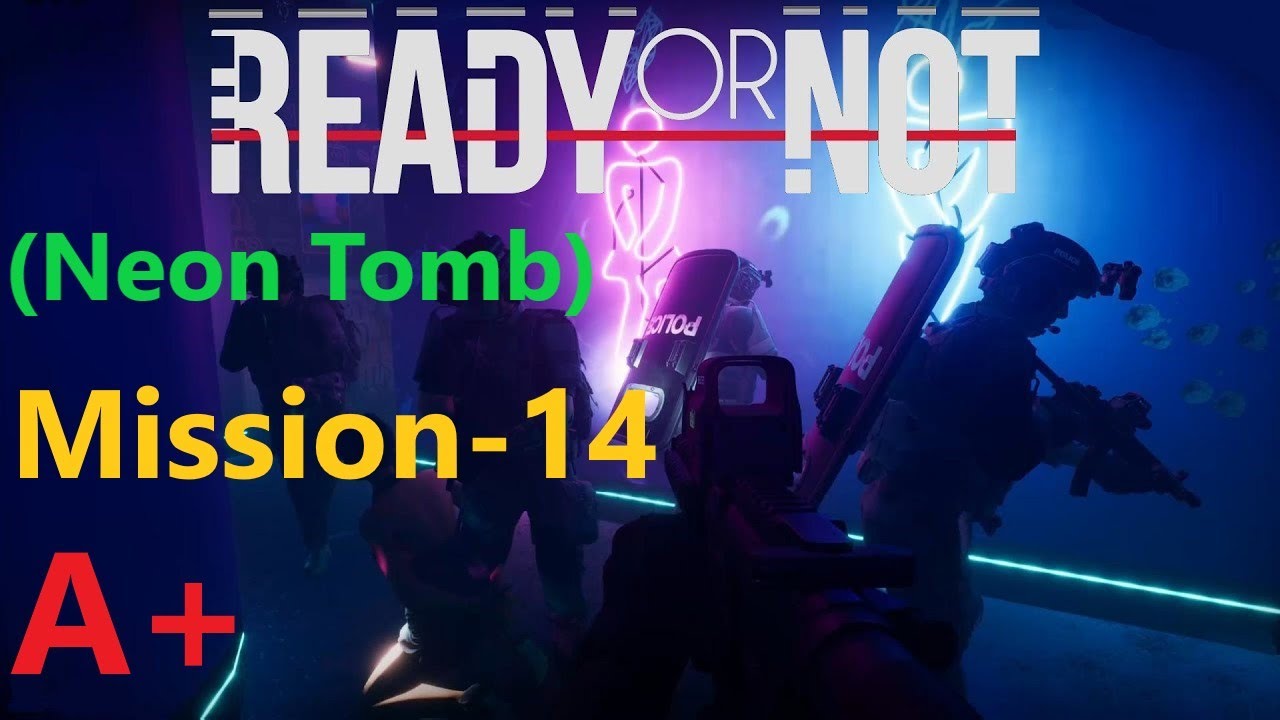 Ready or not Mission-14 Neon Nightclub (NEON TOMB) - YouTube