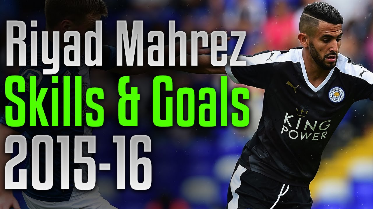 Riyad Mahrez - Crazy Goals & Skills! Best Skills 2015/2016 HD - YouTube