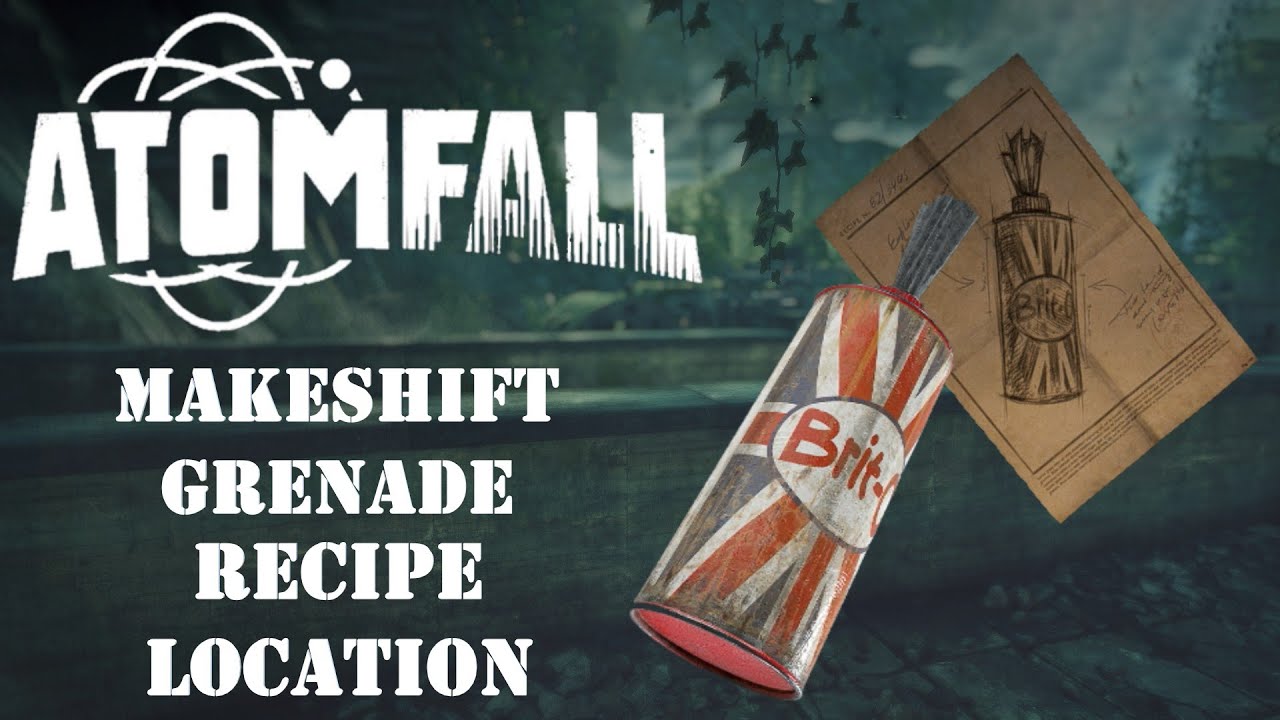 Makeshift Grenade Recipe Location | Atomfall - YouTube