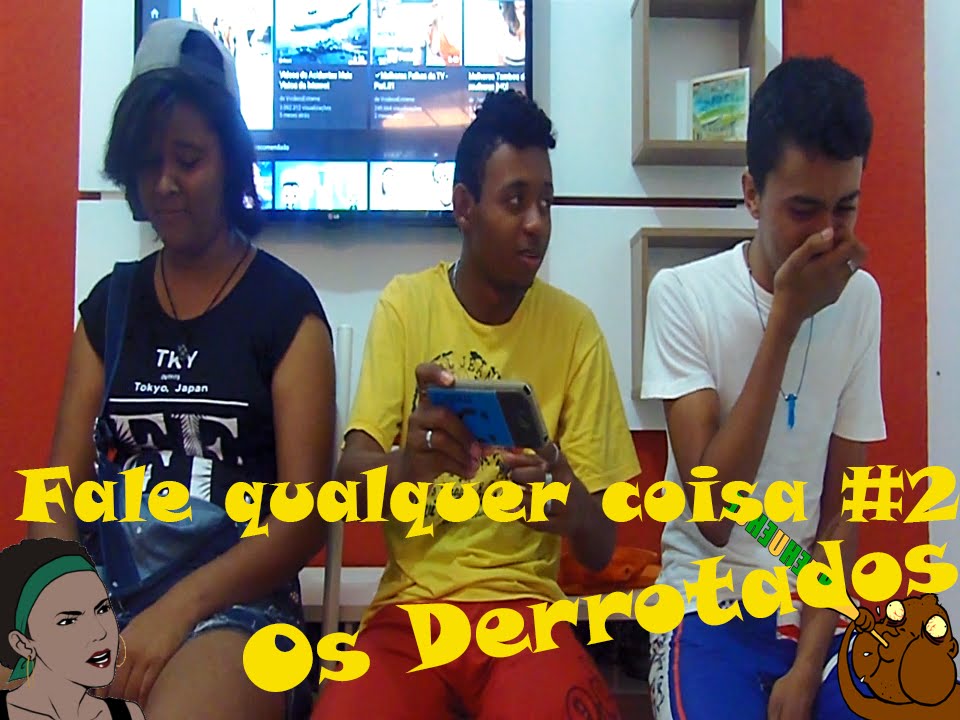 ⬛ Fale Qualquer Coisa #2 Os Derrotados - YouTube