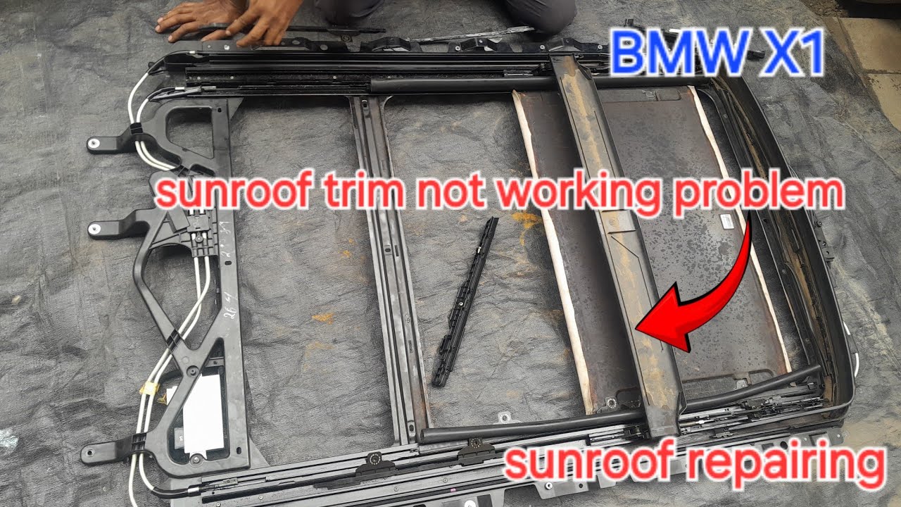 how to Car sunroof problem/ BMW X1 sunroof trim not working problem ...