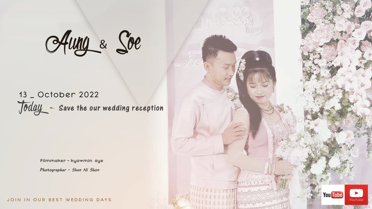 Dr Min Min Aung + Dr Ei Ei Soe Wedding Event Video - YouTube