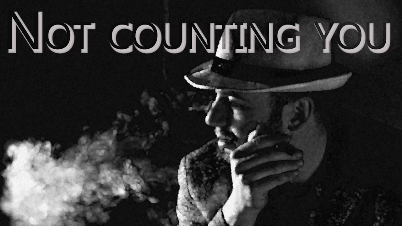 Not counting you - YouTube