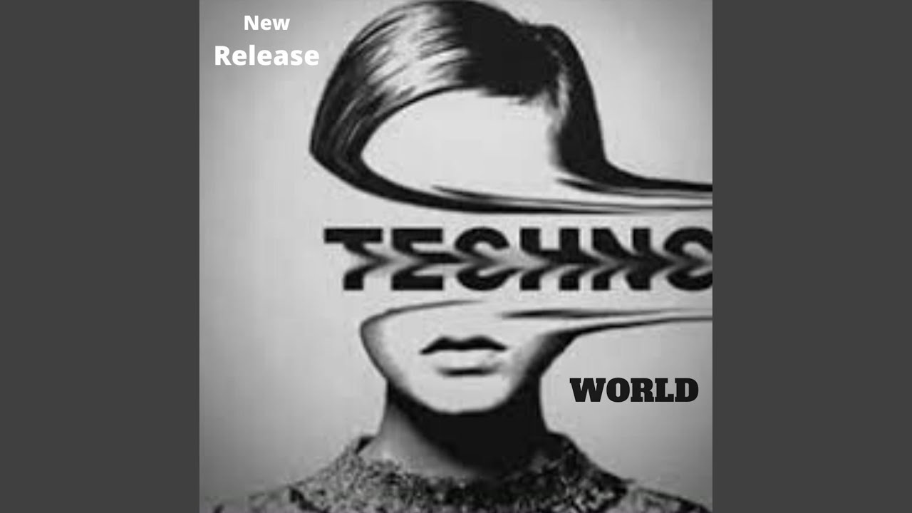 Techno World (Original Mix) - YouTube Music