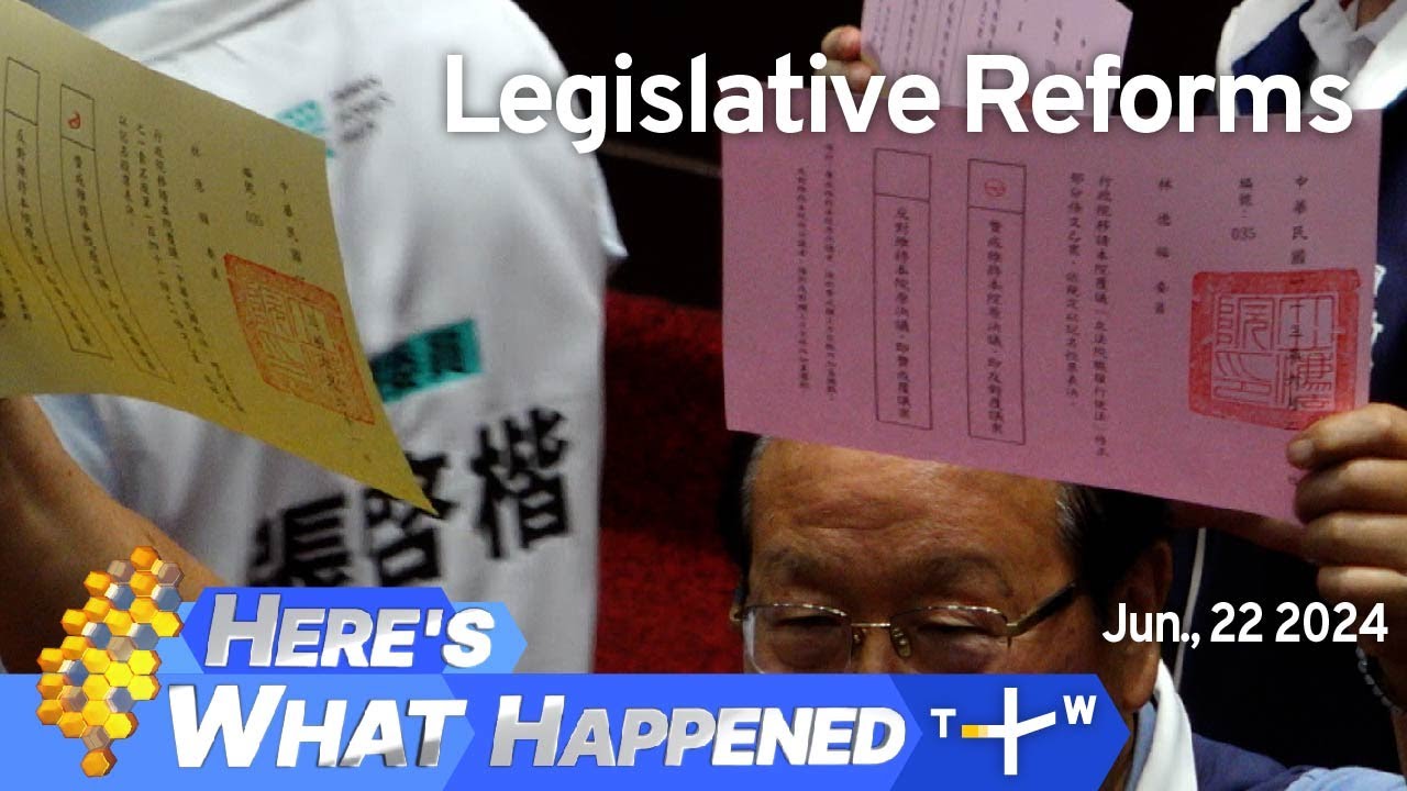 Legislative Reforms, Here's What Happened – Saturday, June 22, 2024 ...